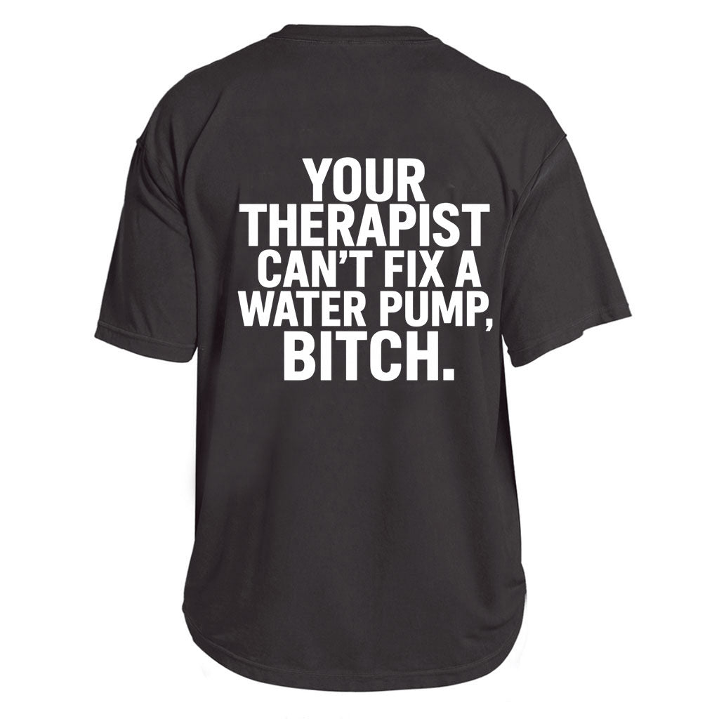 “Your Therapist Can’t Fix a Water Pump” Funny Mechanic Tee – Bold Graphic Shirt for Men | LouMark