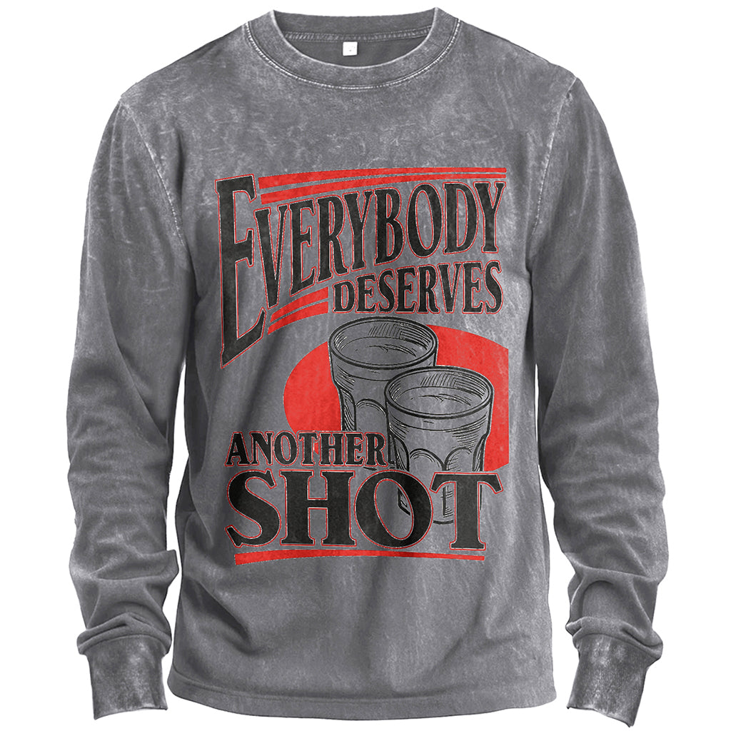 Everybody Deserves Another Shot Long-Sleeve T-Shirt | 230G Cotton Funny ...